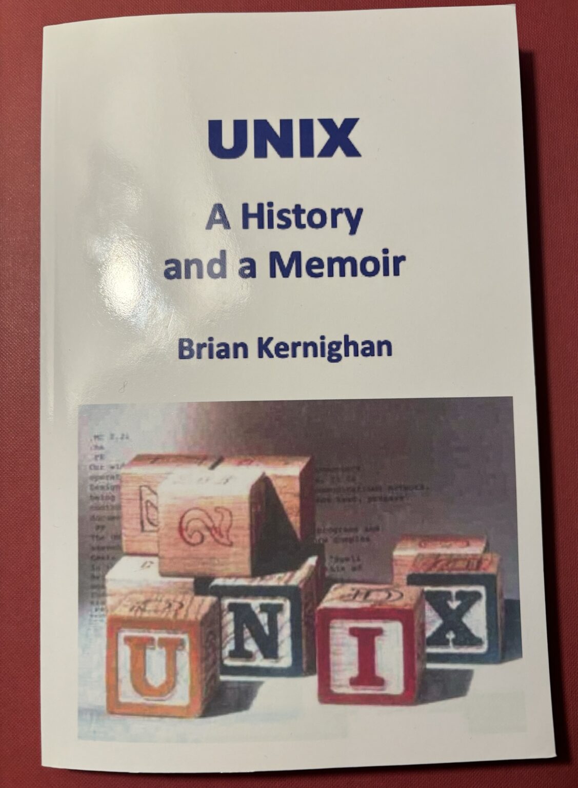 Unix: A History and a Memoir, by Brian Kernighan – thinking out loud